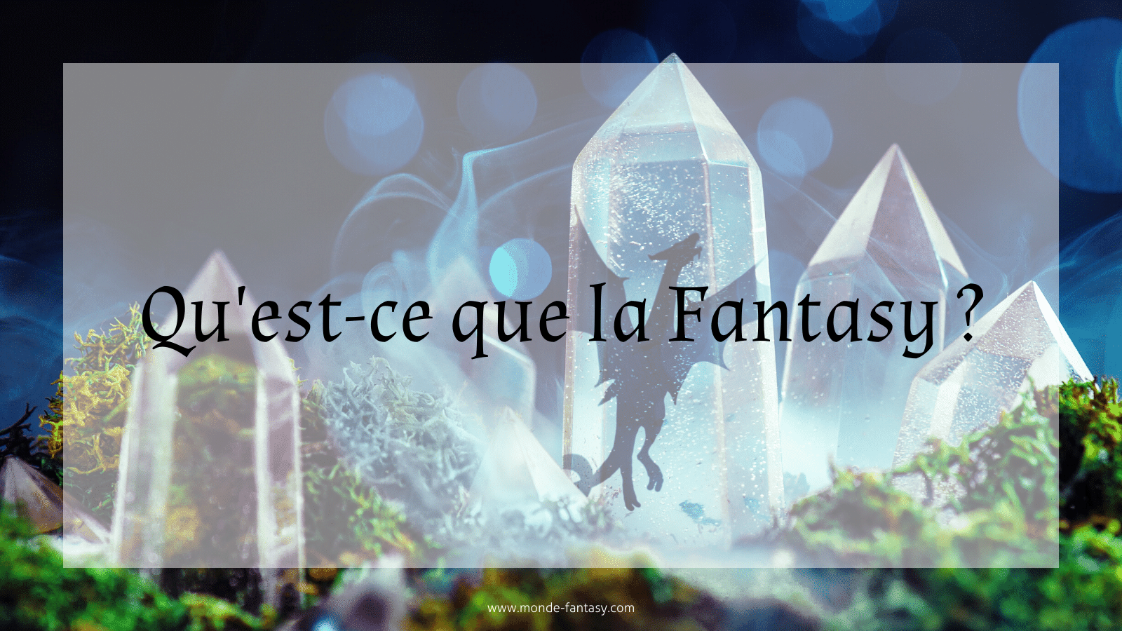 Qu'est-ce que la Fantasy